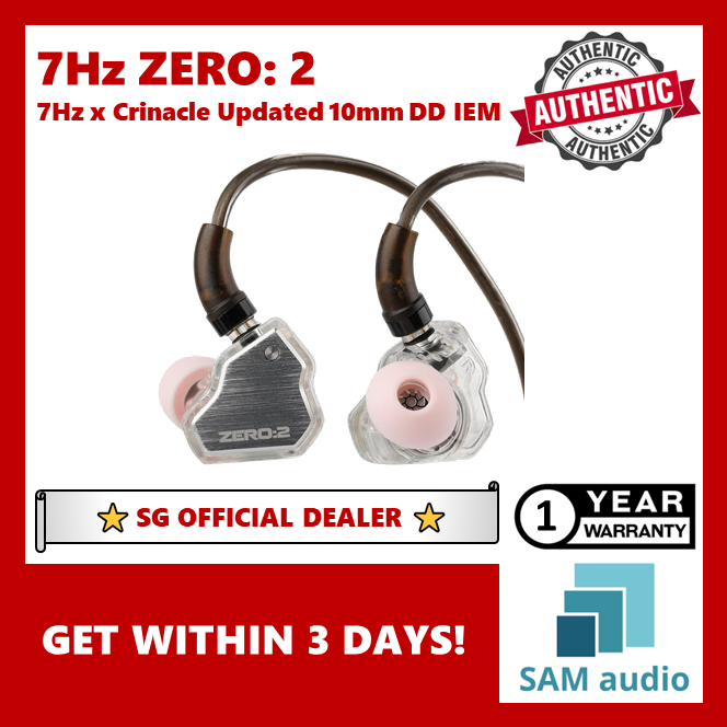 [🎶SG] 7Hz x Crinacle Zero: 2 IEM (Zero 2, Zero2) – SAM Audio SG
